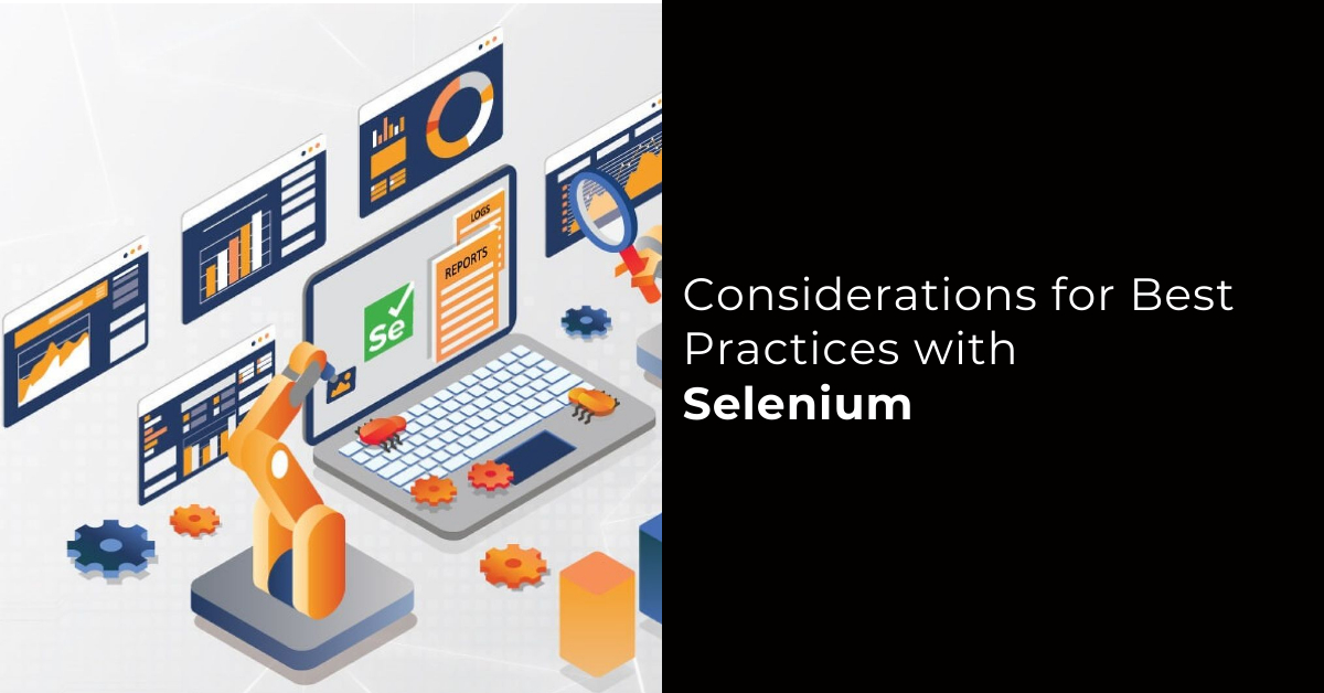 Considerations for Best Practices with Selenium - Magnitia Considerations for Best Practices with Selenium - Magnitia